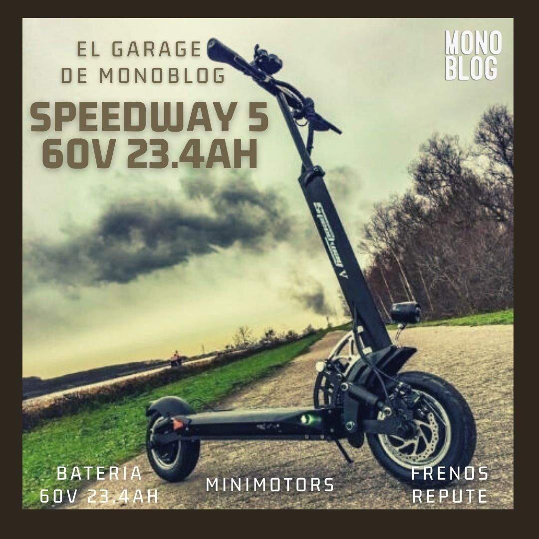 En el Garage de Monoblog: Speedway 5 Dual - 60V 23.4Ah - MONOBLOG